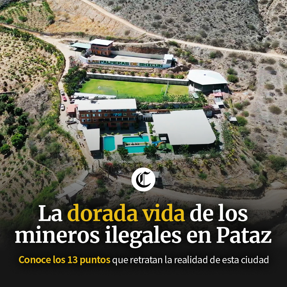 Minería ilegal en Pataz: conoce los lujos y riqueza en esta ciudad del oro